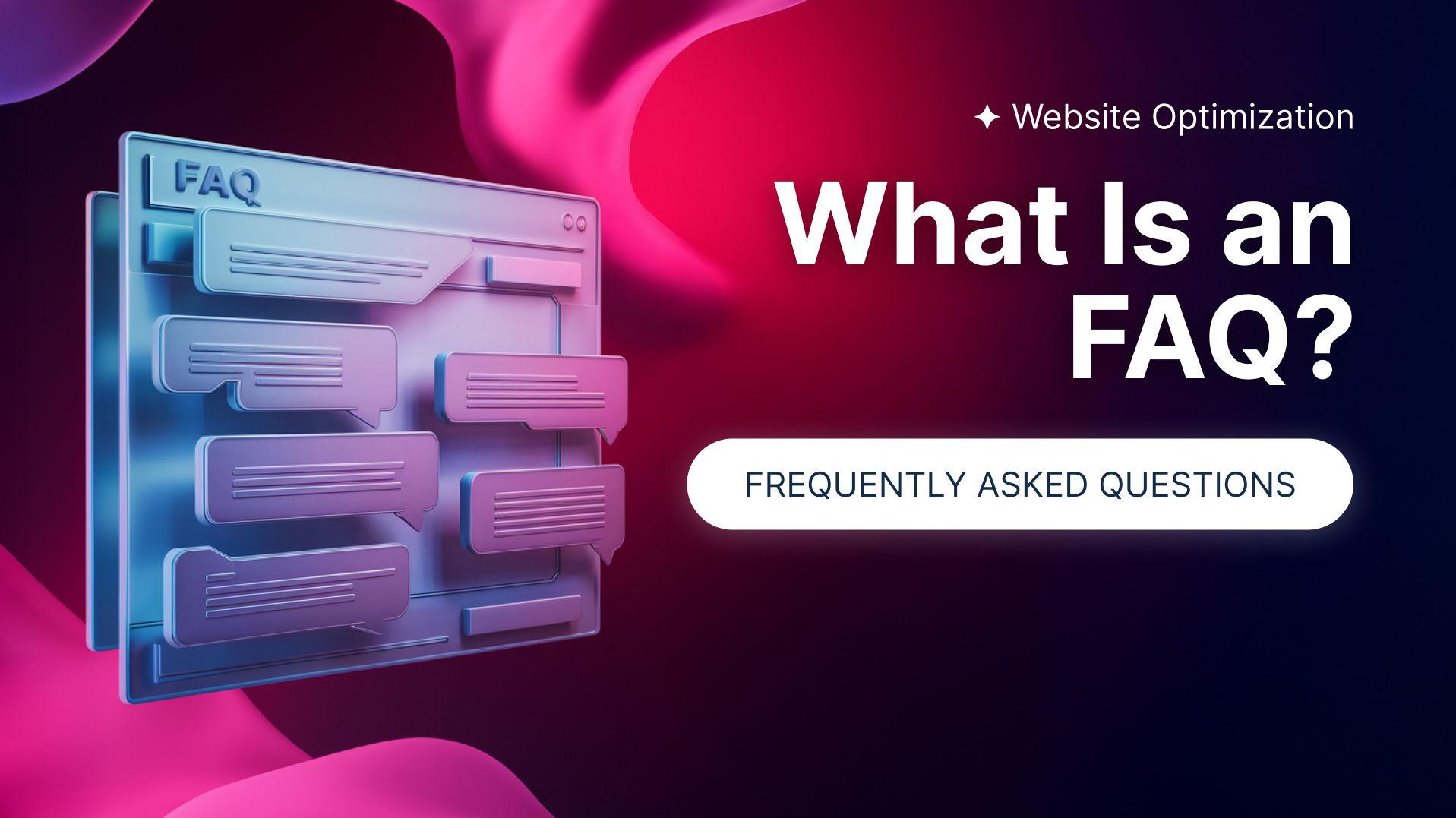 What Is an FAQ and Why Does Your Website Need One?